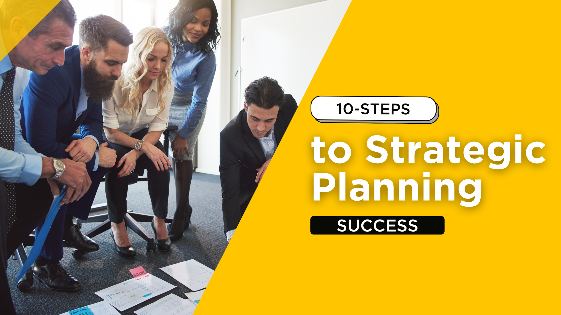 Top Ten Steps to Strategic Planning Success at Your Company